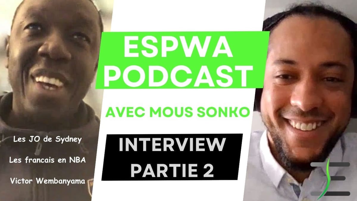 Podcast : Interview de la légende Mous Sonko, 2ème partie | Basket Europe